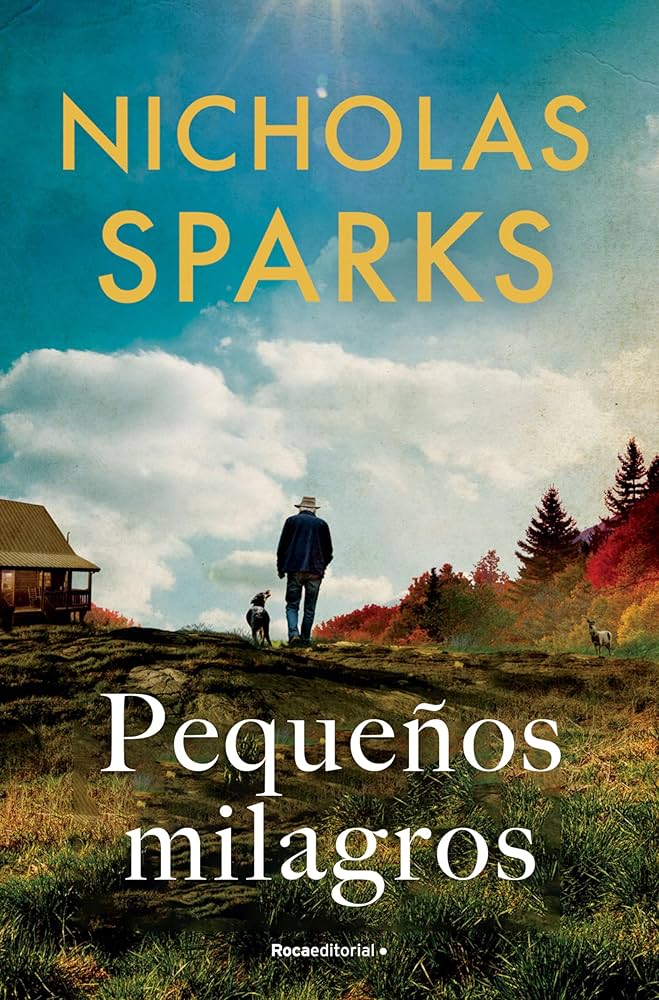 Pequeños milagros – Nicholas Sparks – Marta entre libros